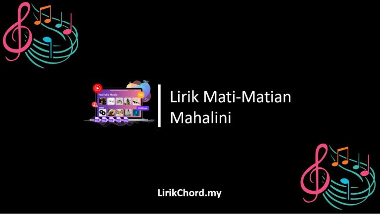 Lirik Lagu Mati-Matian – Mahalini dan Chord Penuh